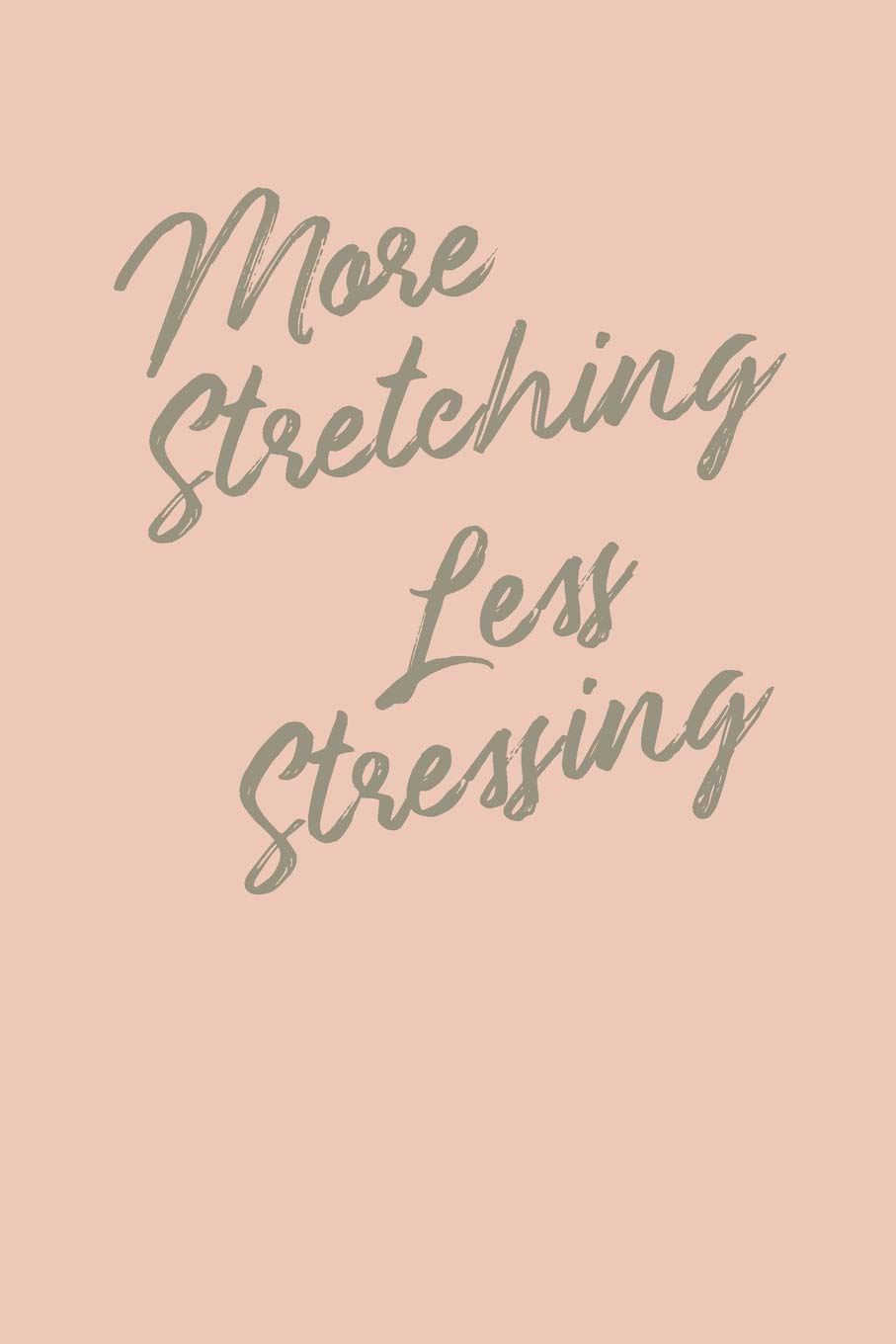 More Stretching, Less Stressing - Clearview Chiropractic